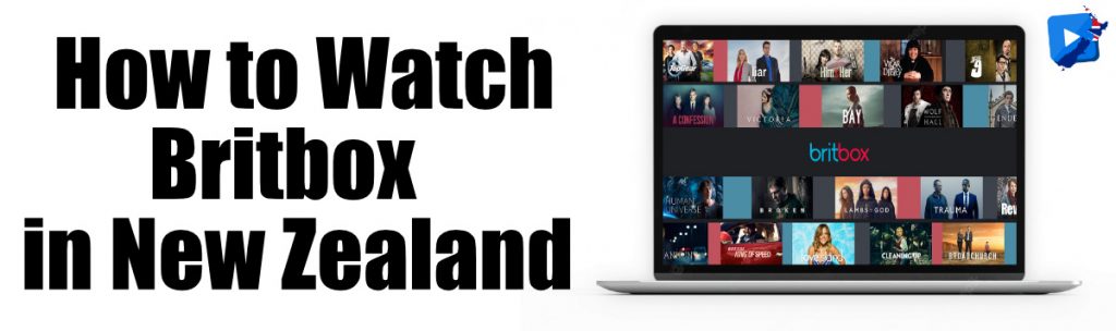 BritBox NZ: How to Watch it in 2025 [Ultimate Guide]